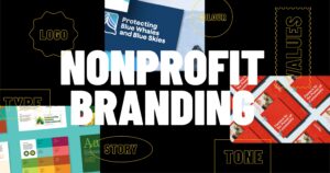 Nonprofit Branding: Our Complete Guide and Best Examples